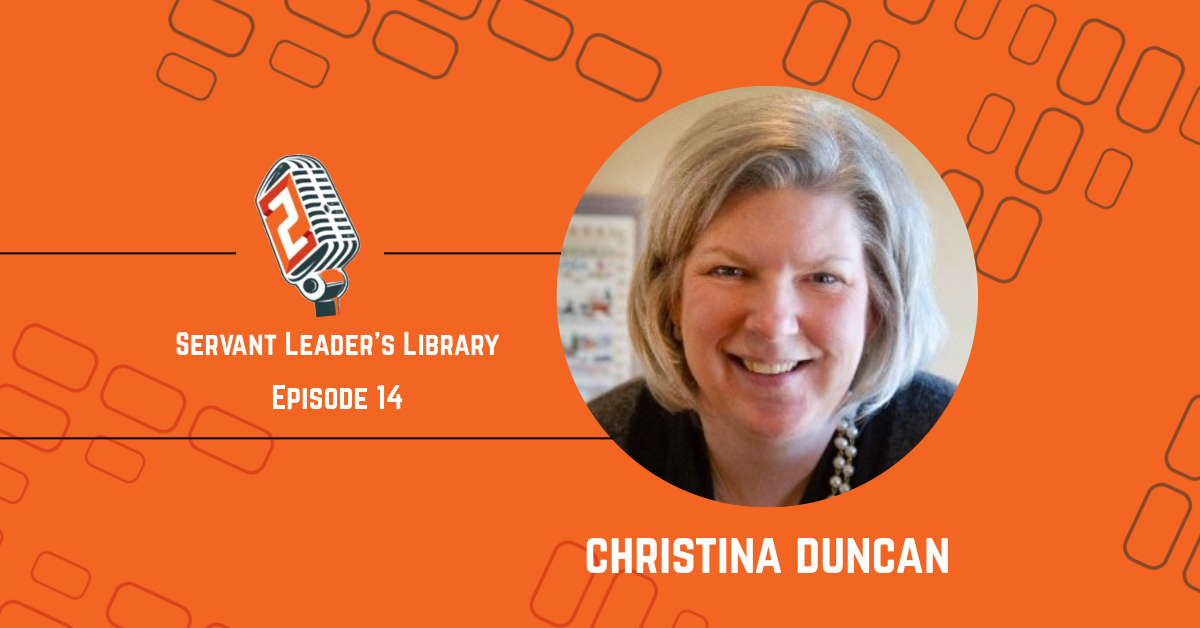 Christina Duncan Episode 14 Servant Leader's Library - ONE 2 ONE