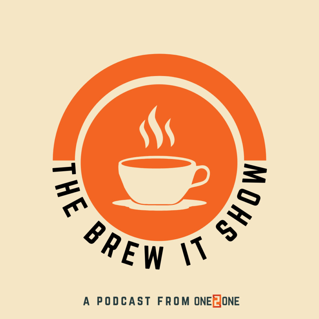 Brew IT: A Podcast from ONE 2 ONE